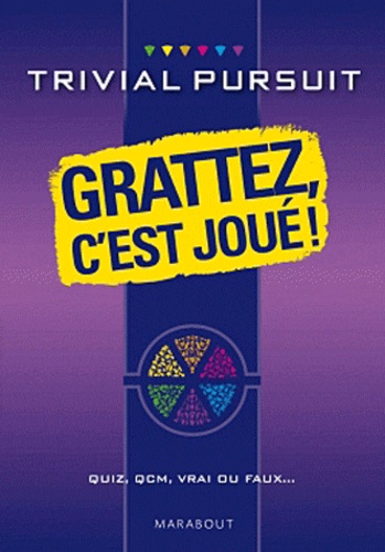 Trivial pursuit, grattez c'est joué ! - Quiz,... - Marabout - Livres ...
