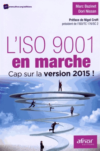 L'ISO 9001 en marche - Cap sur la version 2015 ! de Marc Bazinet ...