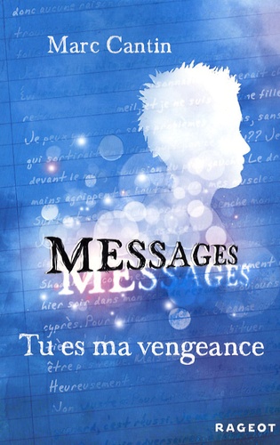 Messages Tome 2. Tu es ma vengeance de Marc Cantin - Grand Format ...