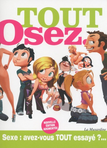 Tout Osez De Marc Dannam Grand Format Livre Decitre