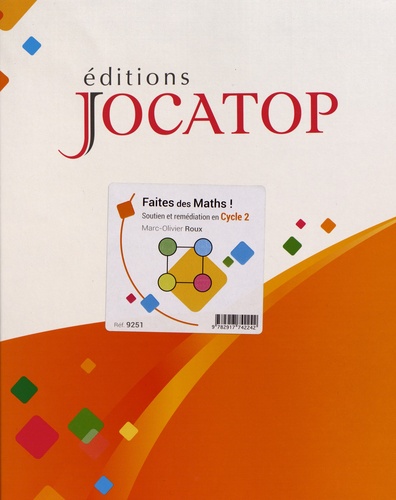 Faites des maths ! - Soutien et remédiation en... de Marc-Olivier Roux ...