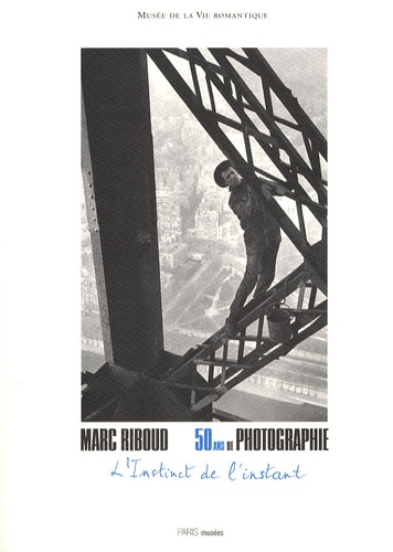 L'Instinct de l'instant - 50 ans de photographie de Marc Riboud - Livre ...