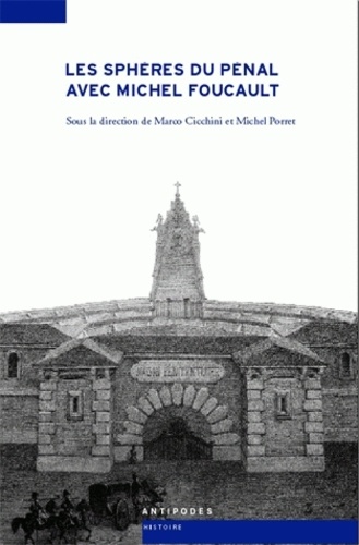 Les sphères du pénal avec Michel Foucault -... de Marco Cicchini ...
