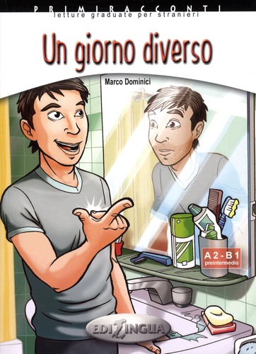 Un giorno diverso - A2 - B1 de Marco Dominici - Livre - Decitre