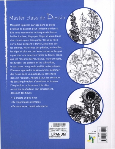 Dessiner les fleurs de Margaret Eggleton - Grand Format - Livre - Decitre
