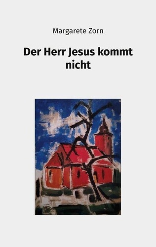 Der Herr Jesus kommt nicht de Margarete Zorn - ePub - Ebooks - Decitre