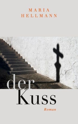Der Kuss de Maria Hellmann - ePub - Ebooks - Decitre