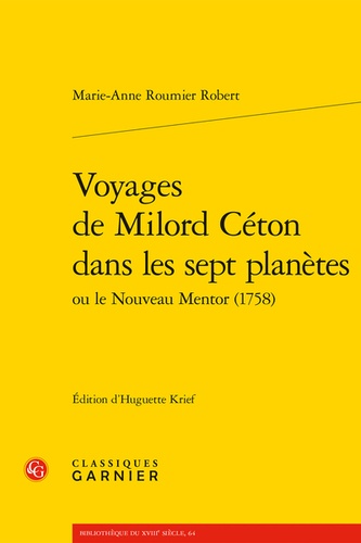 Voyages de Milord Céton dans les sept planètes... - Marie-Anne Roumier ...