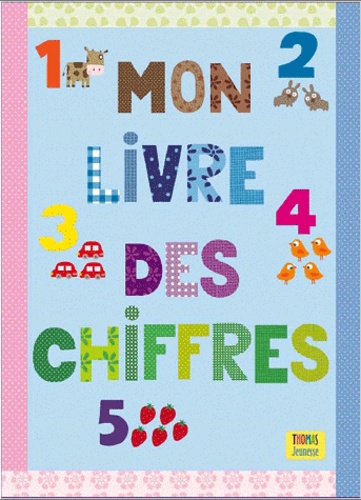 Mon livre des chiffres - J'apprends à compter de Marie Delhoste - Album ...