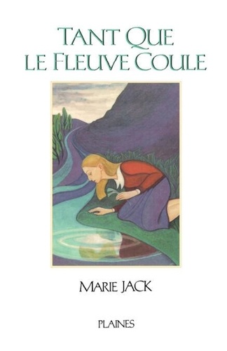 Tant que le fleuve coule - Roman jeunesse - Prix... - Marie Jack ...