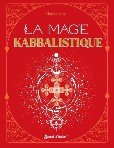 La magie kabbalistique de Marie Pauze - Grand Format - Livre - Decitre