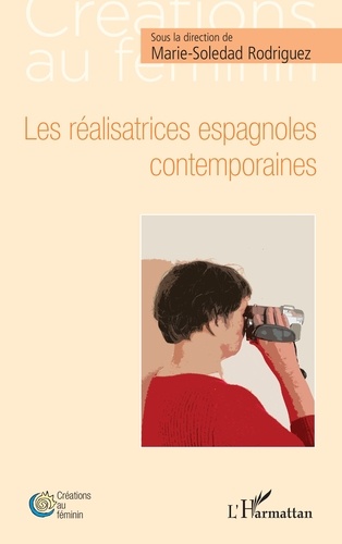 Les réalisatrices espagnoles contemporaines de Marie-Soledad Rodriguez ...