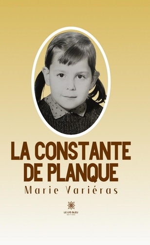 La constante de planque de Marie Varieras - Grand Format - Livre - Decitre
