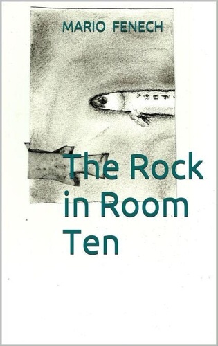 The Rock in Room Ten - Mario Fenech - Ebooks - Furet du Nord