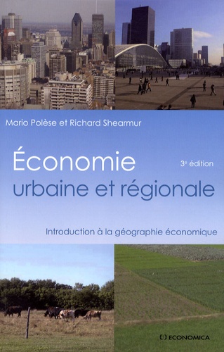 Economie urbaine et régionale - Introduction à... de Mario Polèse ...