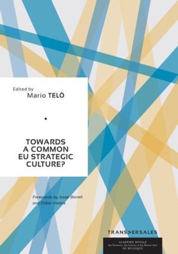 Towards a common EU strategic culture? de Mario Telo - Grand Format ...