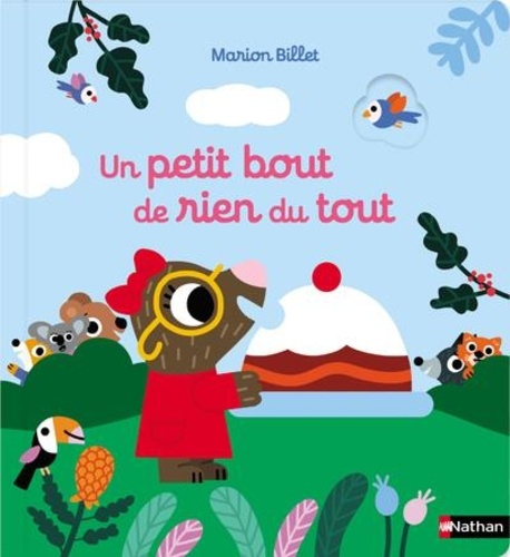 Un petit bout de rien du tout de Marion Billet - Album - Livre - Decitre