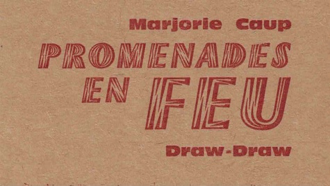 Promenades en feu - Marjorie Caup - Livres - Furet du Nord