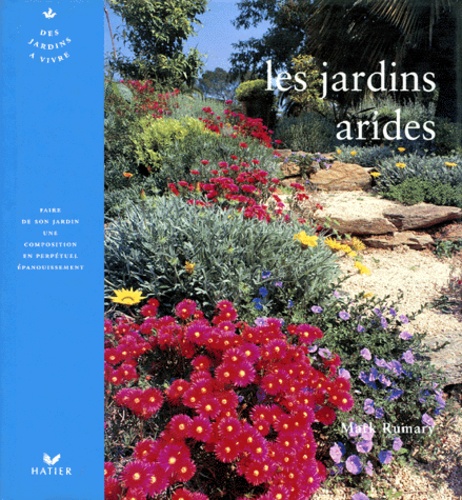 Les jardins arides de Mark Rumary - Livre - Decitre