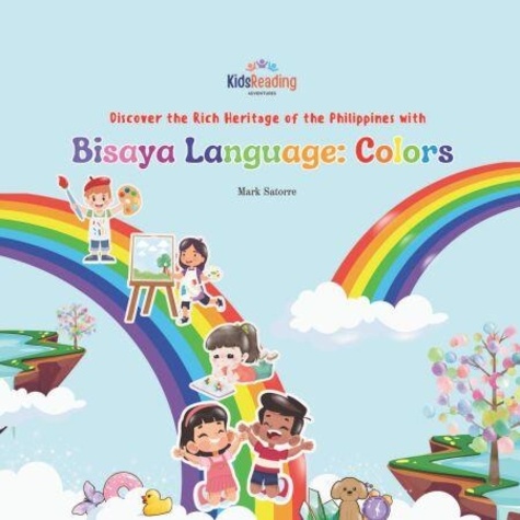Bisaya Language: Colors - Bisaya Language de Mark Satorre - ePub ...