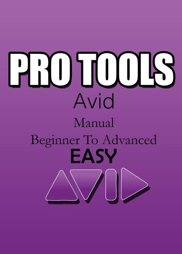 Pro Tools Avid (Manual) - Basic To Advanced | Easy de MarleBooks - ePub ...