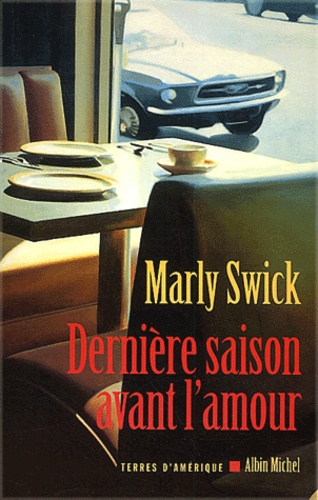 Derniere Saison Avant L'Amour de Marly Swick - Grand Format - Livre ...