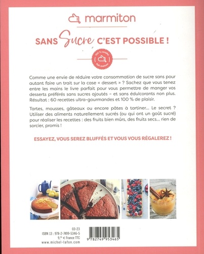Sans sucre c'est possible ! - 60 desserts faciles... - Marmiton ...