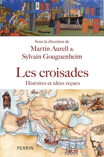 Les croisades - Histoire et idées reçues - Martin Aurell - Livres ...
