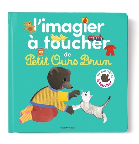 L'imagier à toucher de Petit Ours Brun de Martin Bour - Album - Livre ...