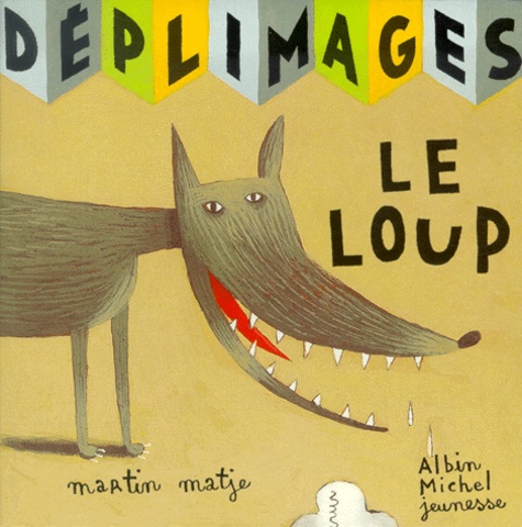 Le loup de Martin Matje - Album - Livre - Decitre