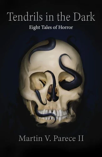 Tendrils in the Dark - Eight Tales of Horror de Martin Parece - Decitre