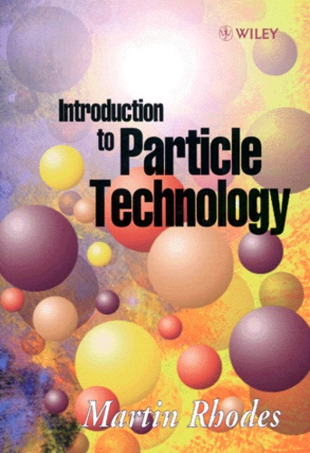 Introduction To Particle Technology - Martin Rhodes - Livres - Furet du ...