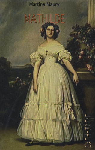 Mathilde de Martine Maury - Grand Format - Livre - Decitre