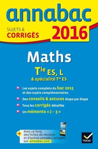 Annales Annabac 2016 Maths Tle ES, L - sujets et... de Martine Salmon ...