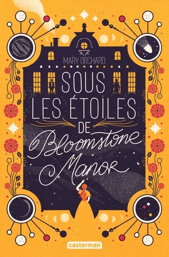Sous les étoiles de Bloomstone Manor de Mary Orchard - Grand Format - Livre - Decitre