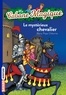 La cabane magique Tome 2. Le mystérieux chevalier de Mary Pope Osborne ...