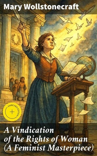 A Vindication of the Rights of Woman (A Feminist... - Mary ...
