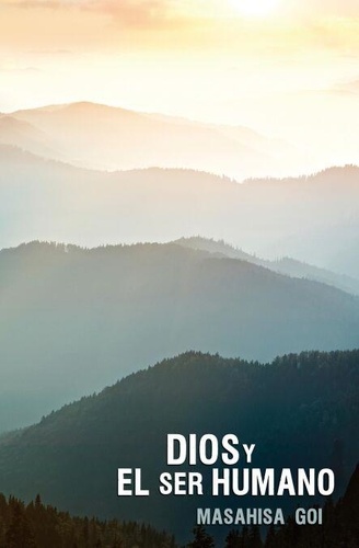 Dios y el Ser Humano de Masahisa Goi - ePub - Ebooks - Decitre