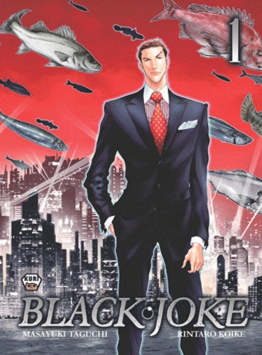 Black Joke Tome 1. - Masayuki Taguchi - Livres - Furet du Nord