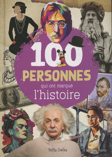 100 personnes qui ont marqué l'histoire de Mathieu Fortin - Album ...
