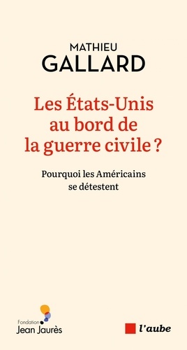 Les Etats-Unis au bord de la guerre civile ? -... de Mathieu Gallard ...