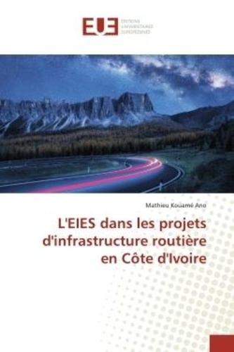 L'EIES dans les projets d'infrastructure... de Mathieu kouamé Ano ...