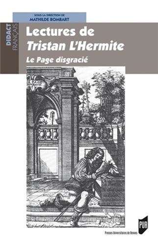Lectures de Tristan L'Hermite - Le Page disgracié de Mathilde Bombart ...