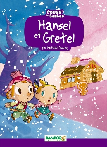 Hansel et Gretel de Mathilde Domecq - Album - Livre - Decitre