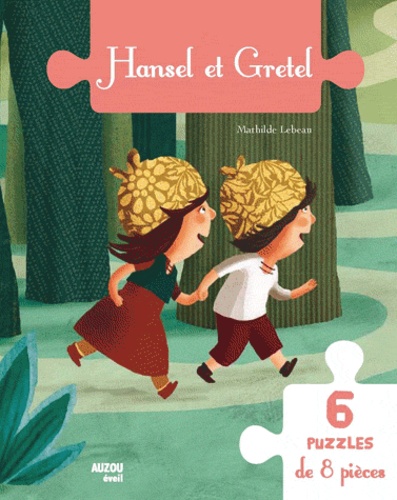 Hansel et Gretel - Mathilde Lebeau - Livres - Furet du Nord