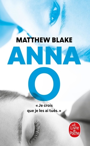 Anna O de Matthew Blake - Poche - Livre - Decitre