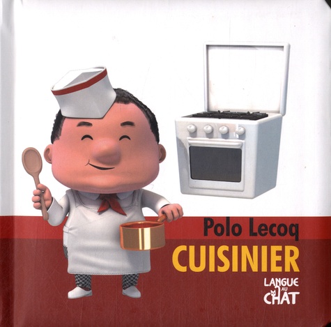 Polo Lecoq cuisinier de Matthieu Roussel - Album - Livre - Decitre