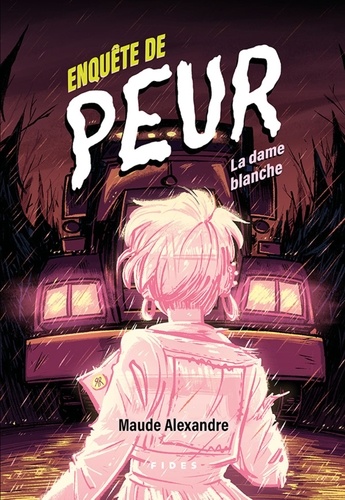 Enquête de peur- La dame blanche de Maude Alexandre - Livre - Decitre