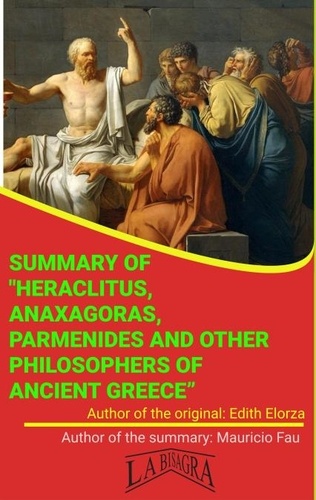 Summary Of "Heraclitus, Anaxagoras, Parmenides... - MAURICIO ENRIQUE FAU - Ebooks - Furet du Nord