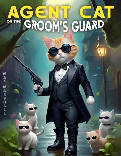 Agent Cat on the Groom's Guard de Max Marshall - ePub - Ebooks - Decitre